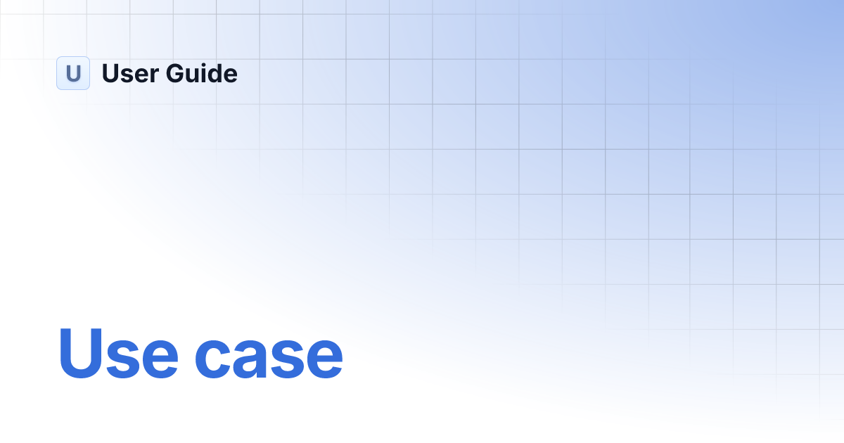 Use case | User Guide