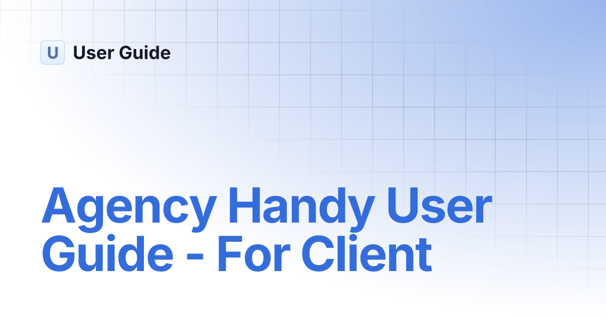 Agency Handy User Guide - For Client | AgencyHandy User Guide - For ...