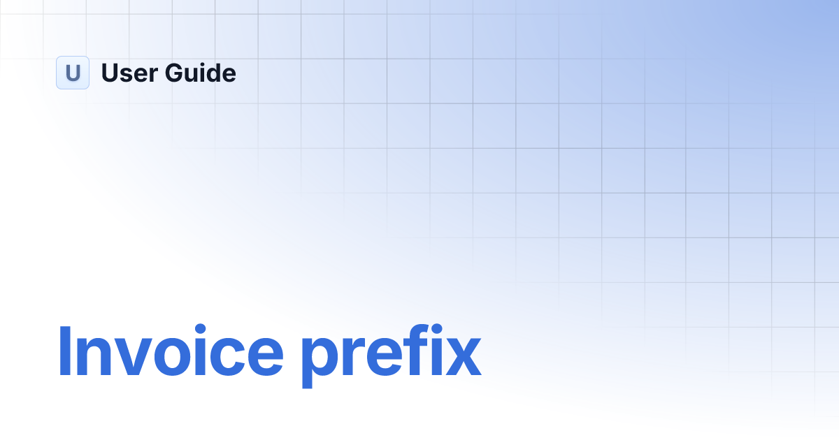 Invoice prefix | User Guide