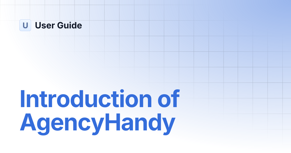 Introduction of AgencyHandy | User Guide