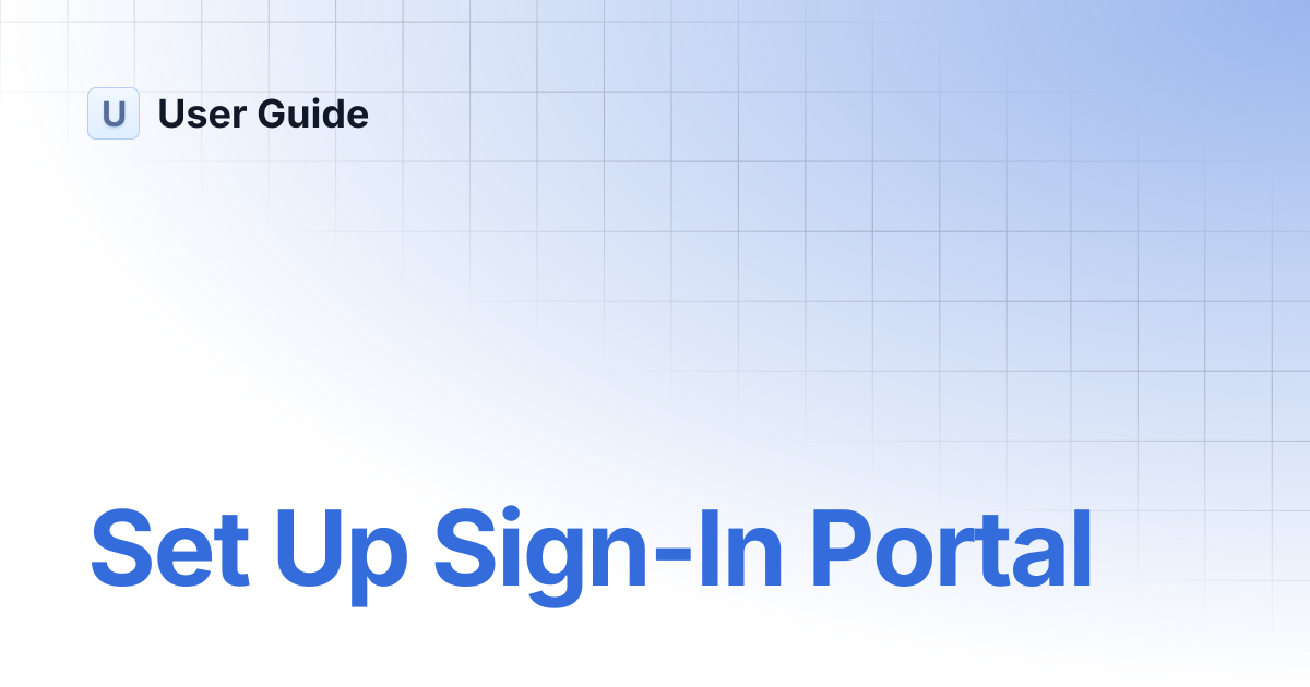 Set Up Sign-In Portal | User Guide