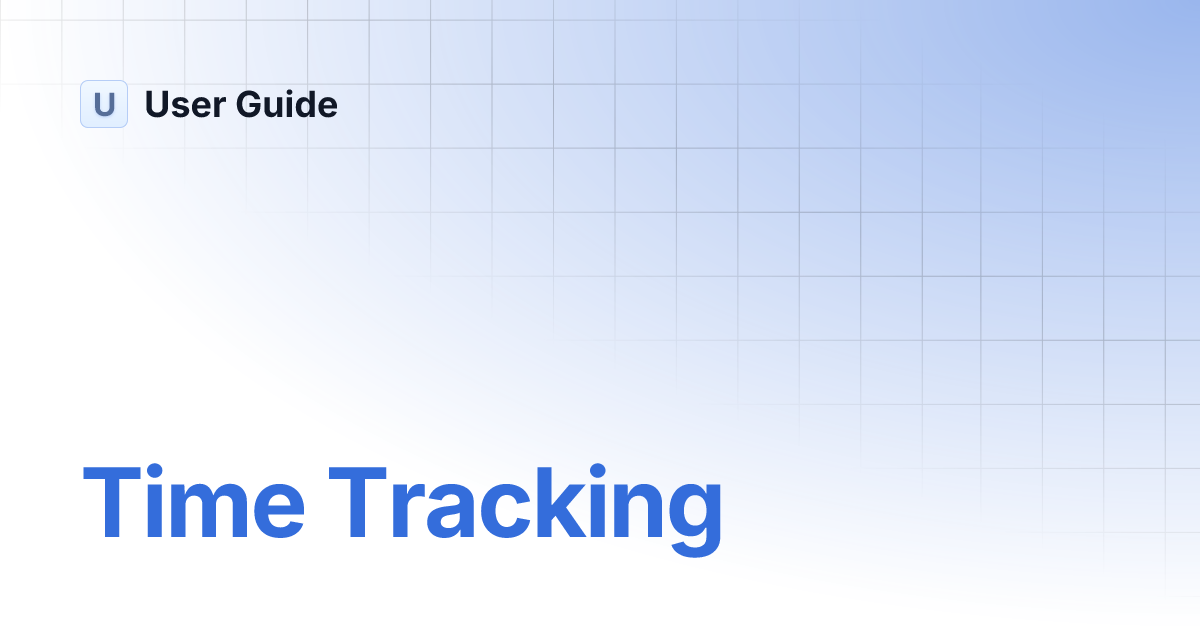 Time Tracking | User Guide